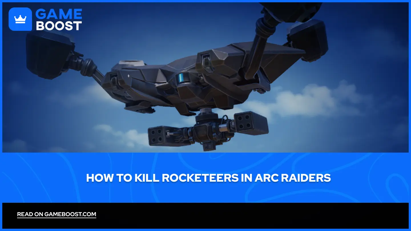 How to Kill Rocketeers in ARC Raiders