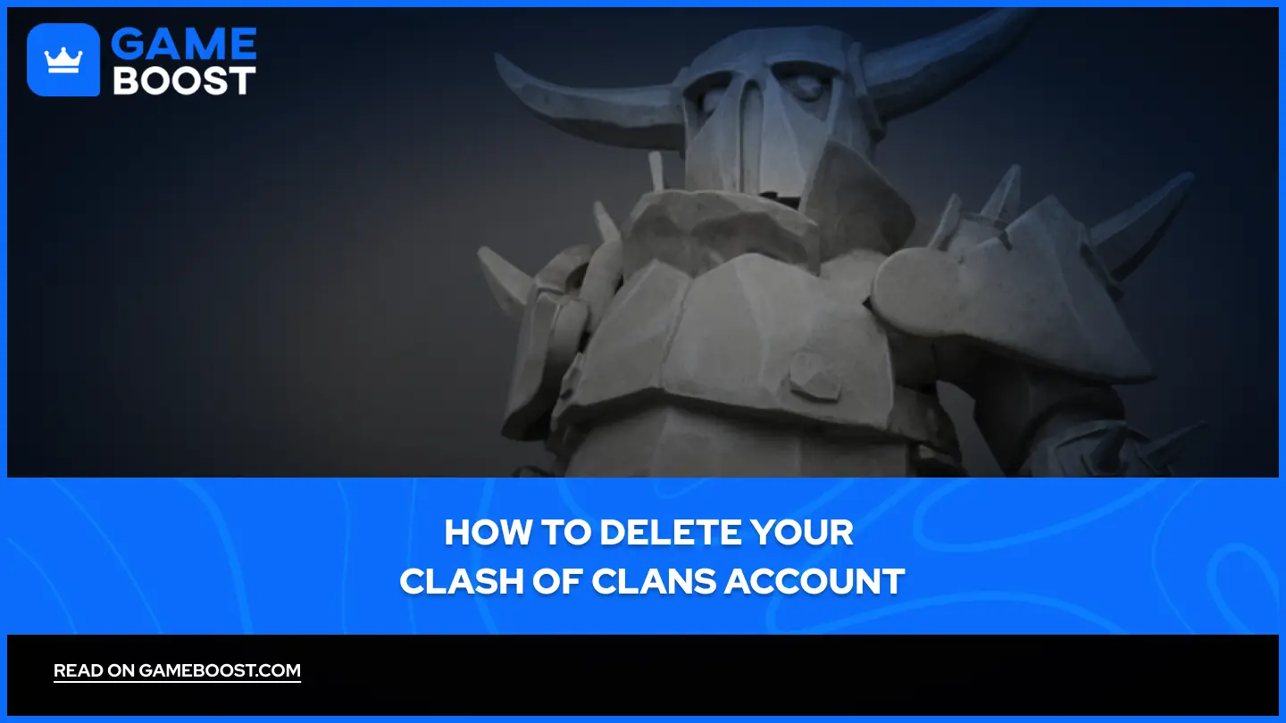 How to Delete Your Clash of Clans Account