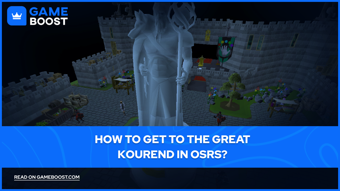 How to Get to the Great Kourend in OSRS?
