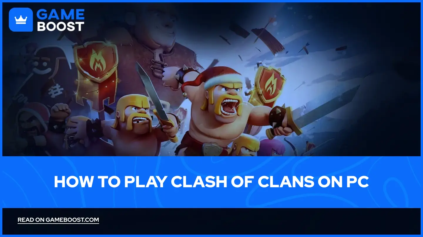 Come giocare a Clash of Clans su PC (2026)