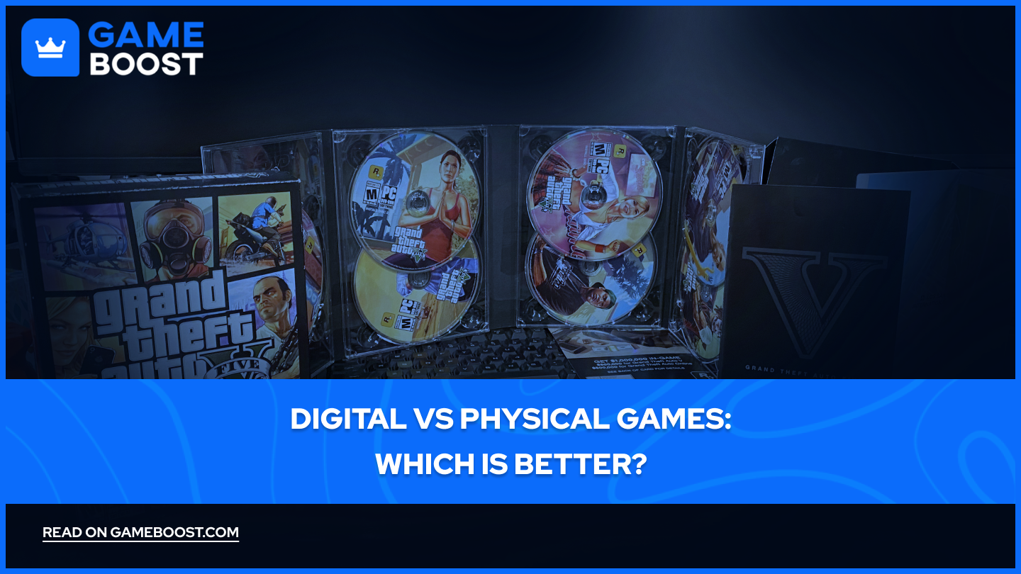 Digital Vs Physical Games Which Is Better