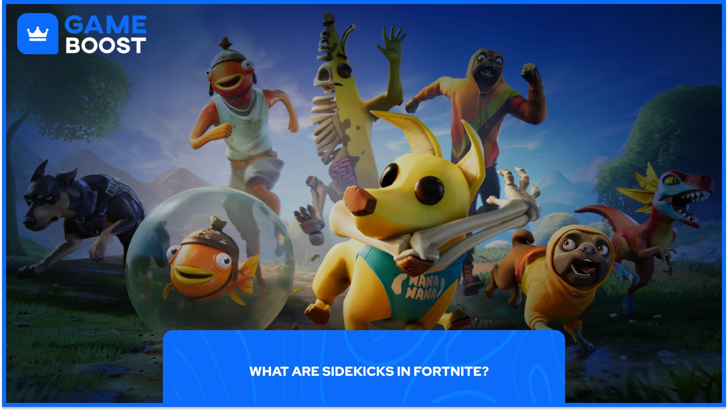 Everything You Need to Know About Sidekicks in Fortnite