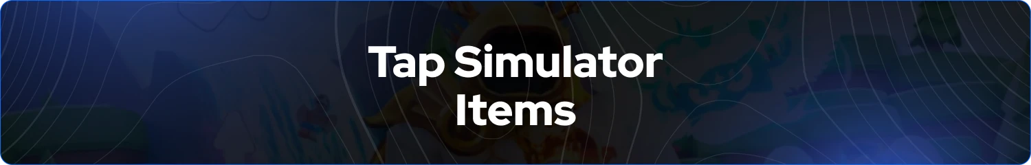 Bumili ng Tap Simulator Items – Mabilis at Ligtas na Delivery!