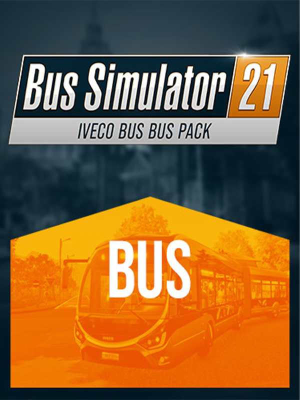 Buy Bus Simulator 21 – IVECO BUS Bus Pack (DLC) (Steam)